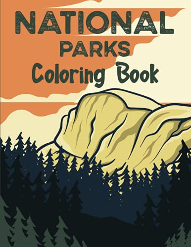 National Parks Coloring Book: A Coloring Book Of National Parks Of The ...