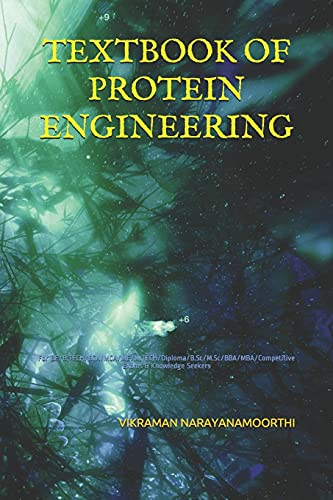 TEXTBOOK OF PROTEIN ENGINEERING: For BE/B.TECH/BCA/MCA/ME/M.TECH ...