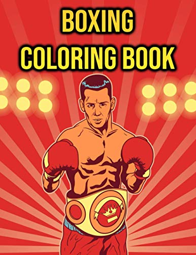 Boxing Coloring Book: Unique Pages to Color for Kids, Boys and Sport ...