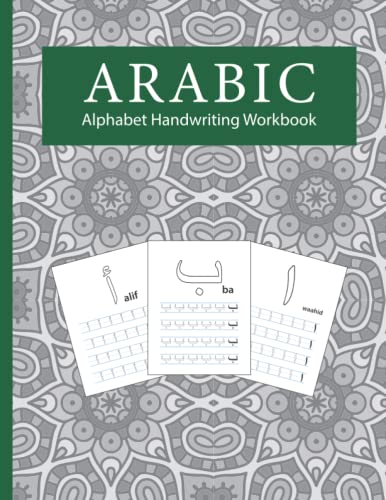 Arabic Alphabet Handwriting Workbook: Arabic Practice Workbook and ...
