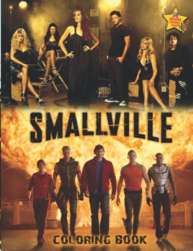 Smallville Coloring Book: A Great Coloring Book With Many Illustrations ...