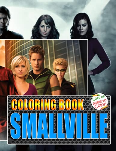 Smallville Coloring Book: A Great Coloring Book With Many Illustrations ...