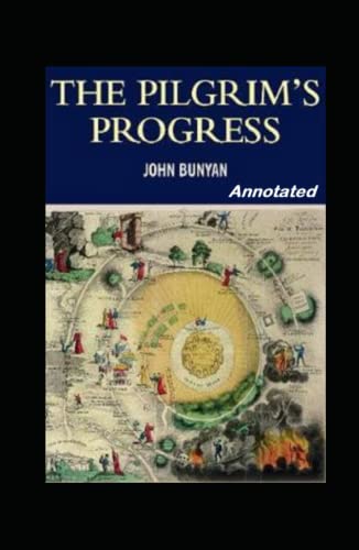 The Pilgrims Progress annotated by John Bunyan | Goodreads