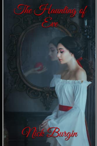 The Haunting of Eve by Nick Burgin | Goodreads
