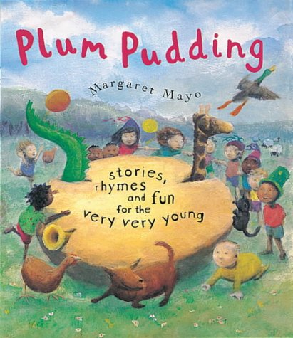 Plum Pudding (Picture Books) by Margaret Mayo | Goodreads