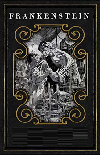 Frankenstein Illustrated by Mary Wollstonecraft Shelley | Goodreads