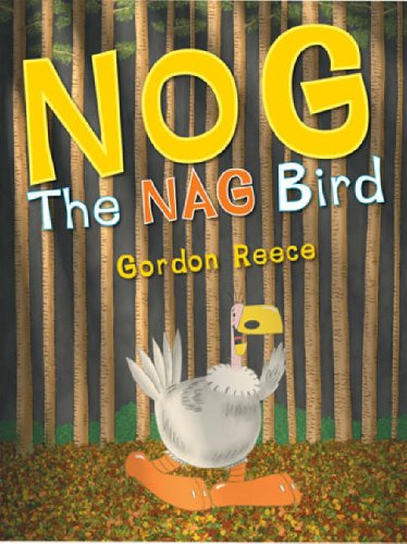 Nog the Nag Bird by Gordon Reece | Goodreads