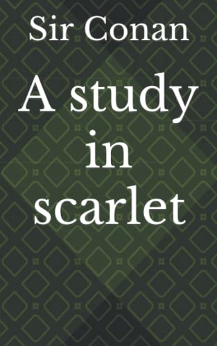 A study in scarlet by Arthur Conan Doyle | Goodreads
