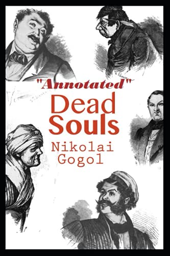 Dead Souls "Annotated" by Nikolai Gogol | Goodreads
