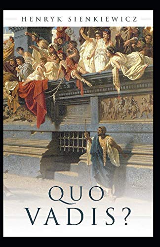 Quo Vadis Annotated by Henryk Sienkiewicz | Goodreads