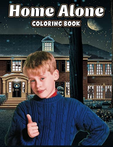 Home Alone Coloring Book: A Fabulous Coloring Book For Fans of All Ages ...