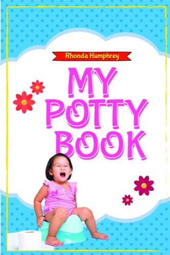 My Potty Book by Rhonda Humphrey | Goodreads