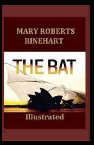 The Bat Illustrated by Mary Roberts Rinehart | Goodreads