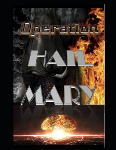 OPERATION HAIL MARY: War and Terror by Aze Awl | Goodreads