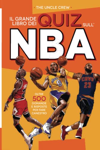 Il grande libro dei quiz sull'NBA (Italian Edition) by The Uncle Crew ...