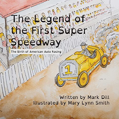 The Legend of the First Super Speedway: The Birth of American Auto ...