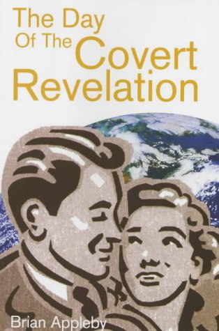 The Day of the Covert Revelation by Brian Appleby | Goodreads