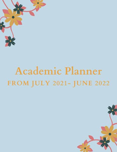 Academic Planner from July 2021- June 2022: Academic Planner for ...