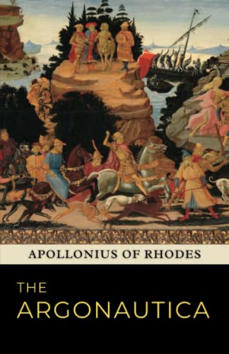 The Argonautica: 1912 Prose Translation of Jason and the Argonauts by ...
