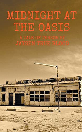 Midnight At The Oasis by Jaysen True Blood | Goodreads