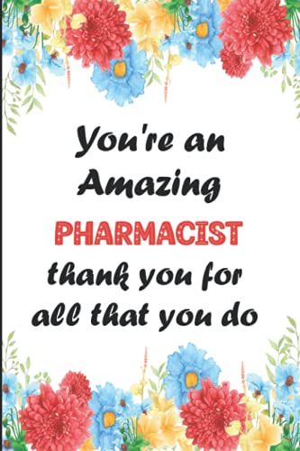You're An Amazing Pharmacist Thank You For All You Do: Pharmacist gifts ...