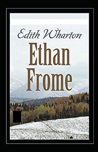 Ethan Frome Illustrated by Edith Wharton | Goodreads