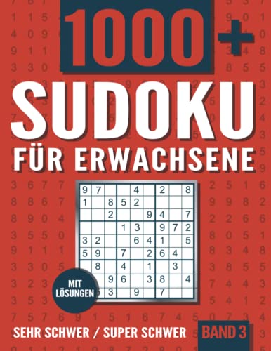 Sudoku für Erwachsene: Sudoku Heft mit 1000+ Rätseln Schwierigkeit Sehr Schwer und Super Schwer ...