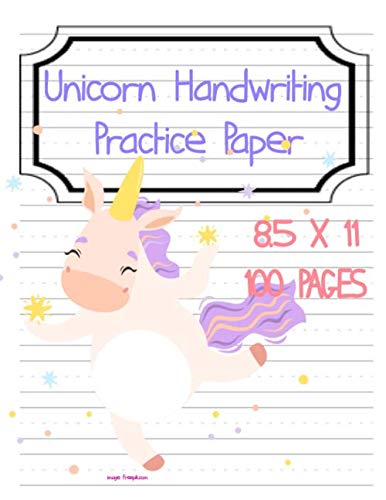 Unicorn Handwriting Practice Paper: 8.5 X 11 100 PAGES writing practice ...
