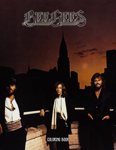 Bee Gees Coloring Book: Amazing gift for All Ages and Fans with High ...