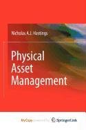 Physical Asset Management by Nicholas A.J. Hastings | Goodreads