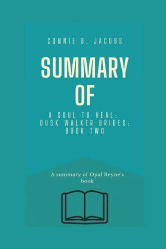 Summary and analysis of A Soul To Save by Opal Reyne: by Connie B ...