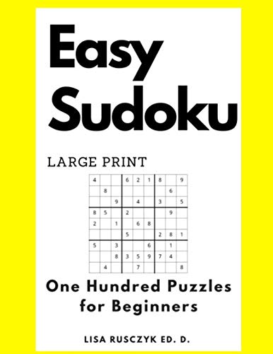 EASY SUDOKU - Large Print: 100 Beginner Puzzles by Lisa Rusczyk Ed. D ...