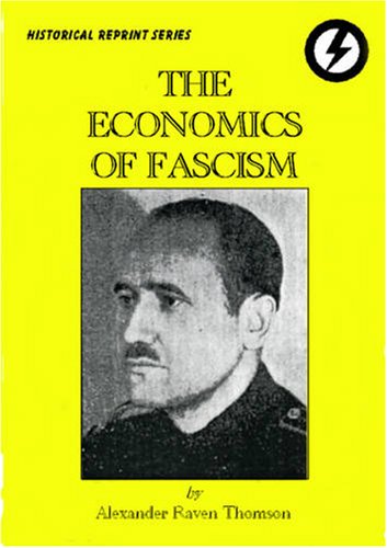 The Economics of British Fascism by Alexander Raven Thompson | Goodreads