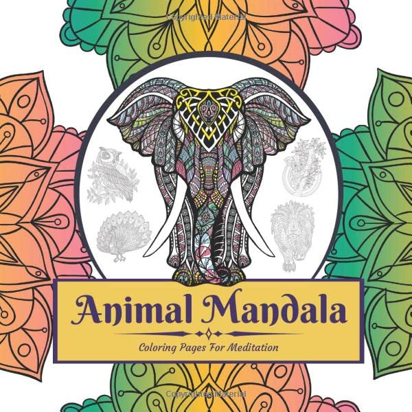 Animal Mandala - Coloring Pages For Meditation: Rest Of Your Mind ...