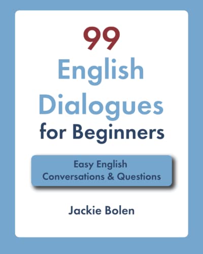 99 English Dialogues for Beginners: Easy English Conversations ...