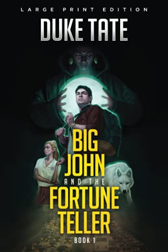 Big John and the Fortune Teller by Duke Tate | Goodreads