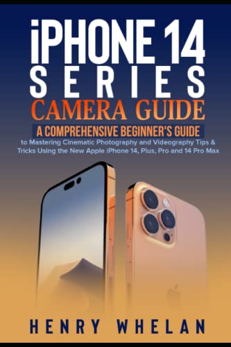 iPhone 14 Series Camera Guide: A Comprehensive Beginner's Guide to ...