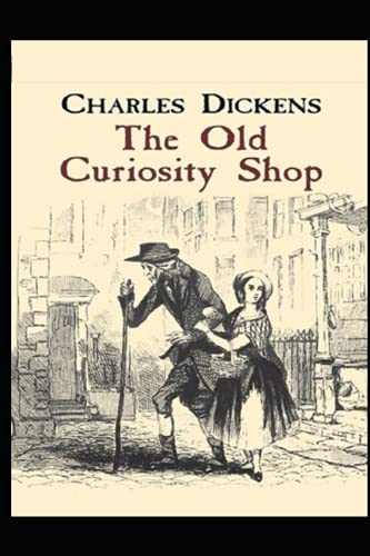 "The Old Curiosity Shop Book: A Classic illustrated Edition " by ...