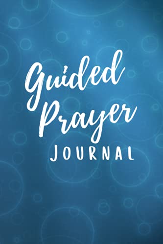 Guided Prayer Journal: 90 Days Of Guided Prayer Prompts For Men And ...