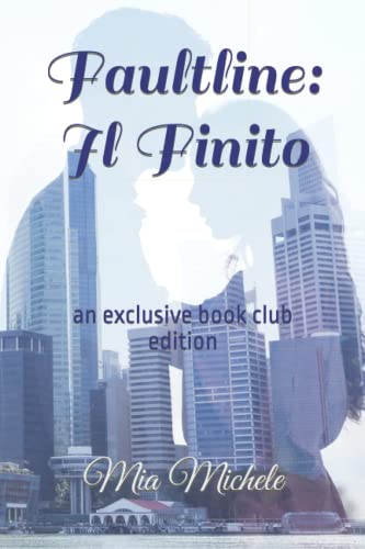 Faultline: Il Finito: an exclusive book club edition by Mia Michele ...