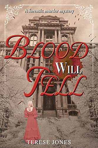 Blood Will Tell by Terese Jones | Goodreads