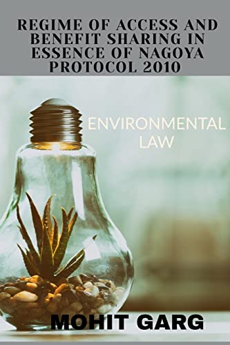 Regime of Access and Benefit Sharing in Essence of Nagoya Protocol 2010 ...