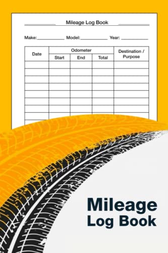 Mileage Log Book: Vehicle Mileage Journal for Business or Personal ...