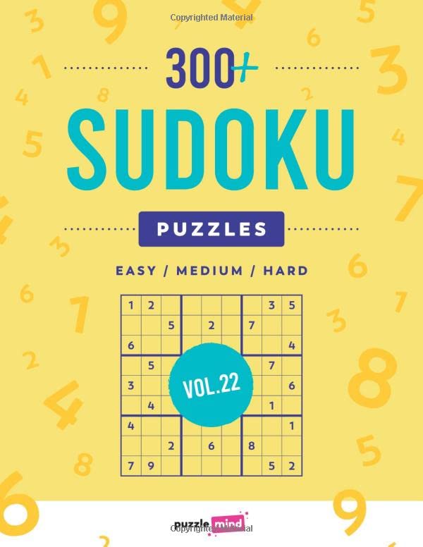 300+ Sudoku Puzzles vol.22: Easy To Hard Sudoku Puzzle Books For Adults ...