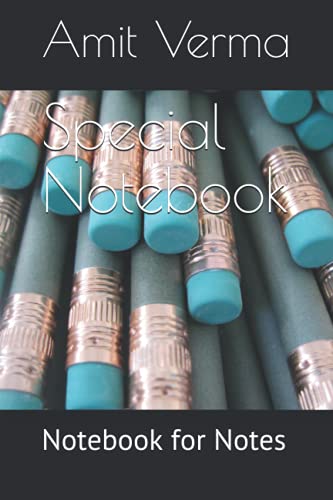 Special Notebook: Notebook for Notes by Amit Verma | Goodreads