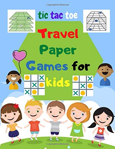 Travel Paper Games for Kids: Fun pencil and paper (Tic Tac Toe & 3d Tic ...