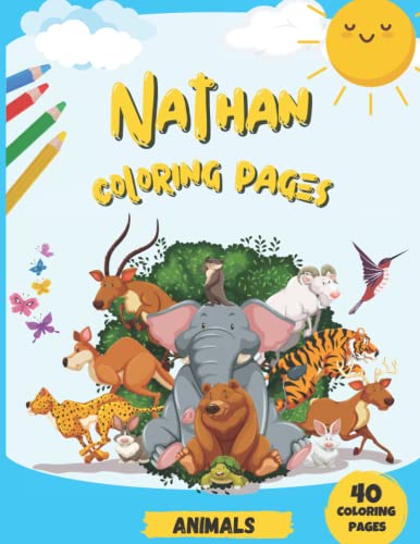 NATHAN coloring pages: Personalized Animal Coloring Book For NATHAN ...