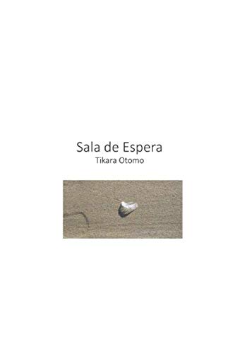 Sala de Espera (Spanish Edition) by Tikara Otomo | Goodreads