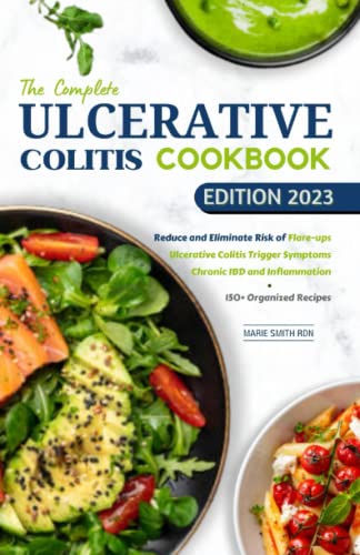 The Complete Ulcerative Colitis Cookbook: Reduce and Eliminate Risk of ...