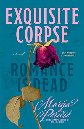 Exquisite Corpse by Marija Peričić | Goodreads